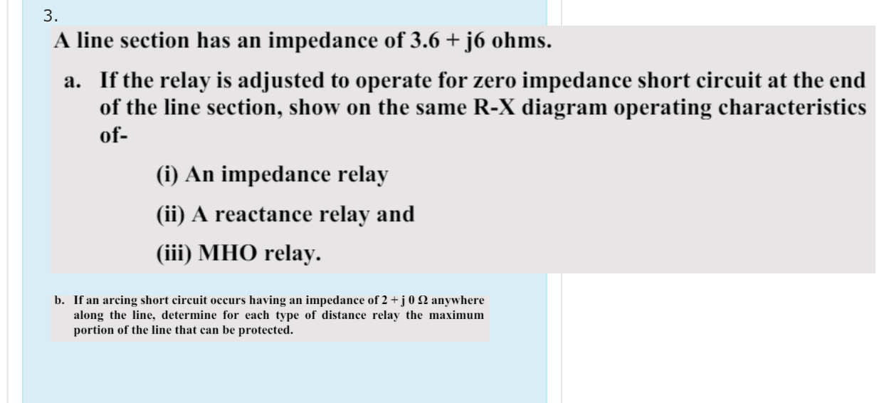 Solved A line section has an impedance of 3.6+j6 ﻿ohms.a. | Chegg.com