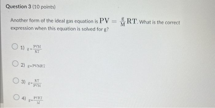Solved Another form of the ideal gas equation is PV=MgRT. | Chegg.com