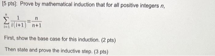 Solved [5 pts]: Prove by mathematical induction that for all | Chegg.com