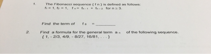 Solved The Fibonacci sequence {fn) is defined as follows: f1 | Chegg.com