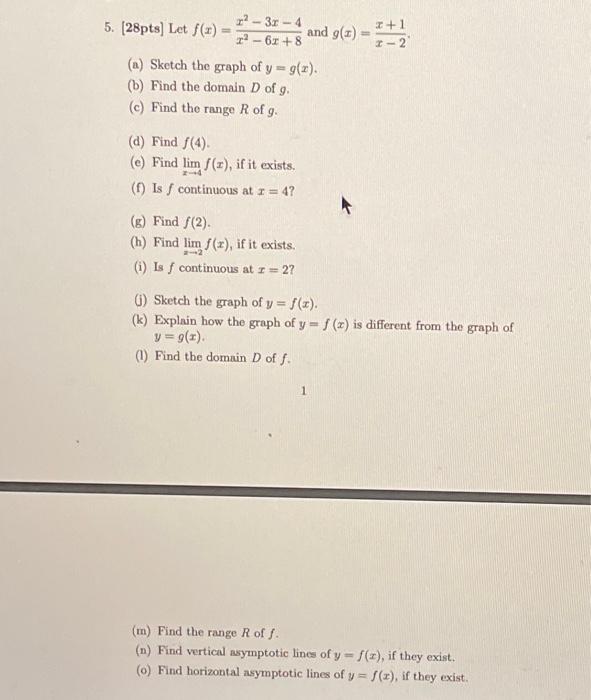 Solved 5. [28pts] Let f(x)=x2−6x+8x2−3x−4 and g(x)=x−2x+1 | Chegg.com