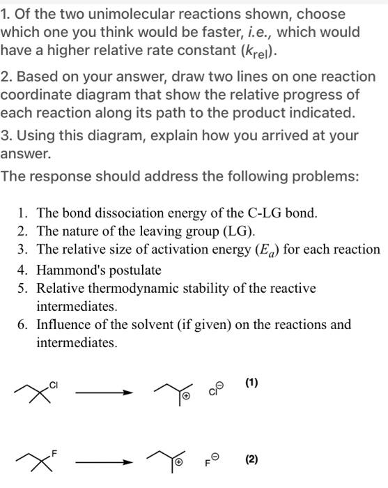 Solved 1. Of the two unimolecular reactions shown, choose | Chegg.com