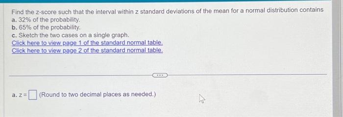 Solved Find the z-score such that the interval within z | Chegg.com
