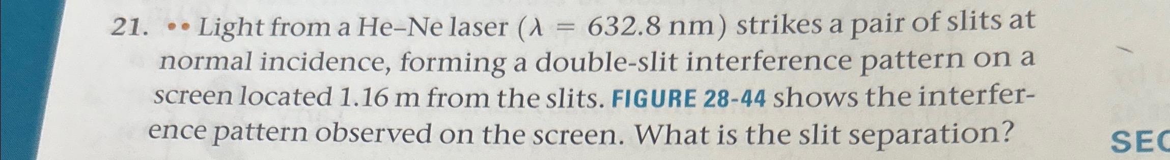Solved cdots Light from a He-Ne laser )=(632.8nm ﻿strikes a | Chegg.com