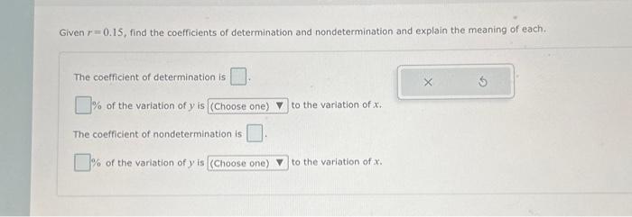 Given r=0.15, find the coefficients of determination | Chegg.com