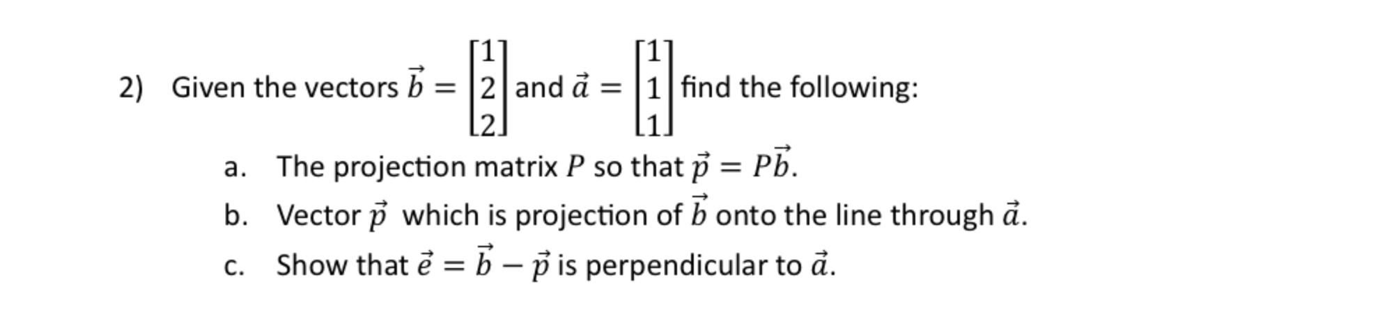 Solved Find The Eigenvalues And Corresponding Eigenvectors