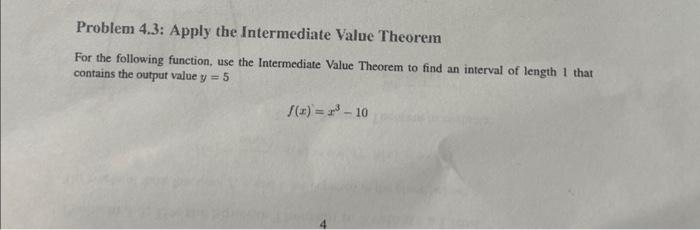 Solved Problem 4.3: Apply the Intermediate Value Theorem For | Chegg.com