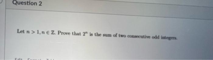 Solved Let N 1 N∈z Prove That 2n Is The Sum Of Two