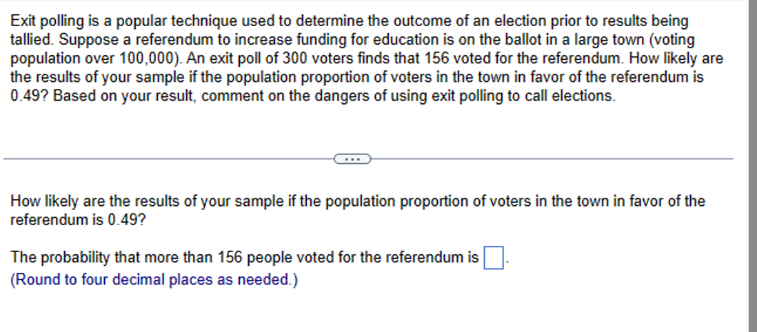 Solved Exit polling is a popular technique used to determine | Chegg.com