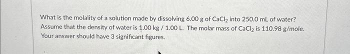 Solved What is the molality of a solution made by dissolving | Chegg.com