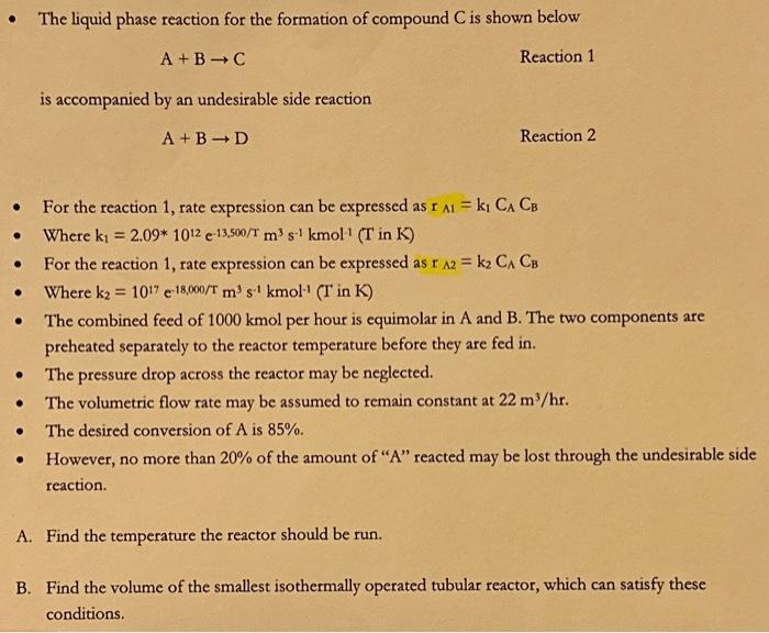 Solved - The liquid phase reaction for the formation of | Chegg.com