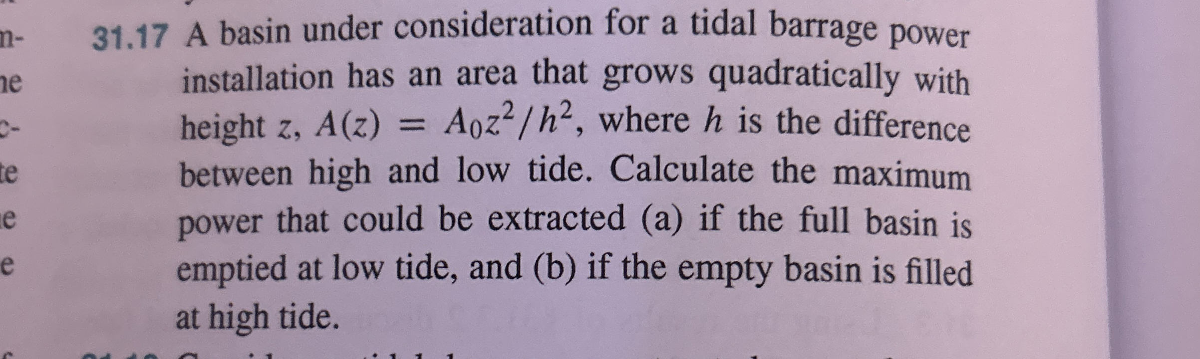 Solved 31.17 ﻿A basin under consideration for a tidal | Chegg.com