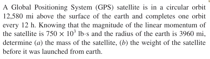 Solved A Global Positioning System (GPS) ﻿satellite is in a | Chegg.com