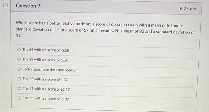 Solved Which score has a better relative position: a score | Chegg.com