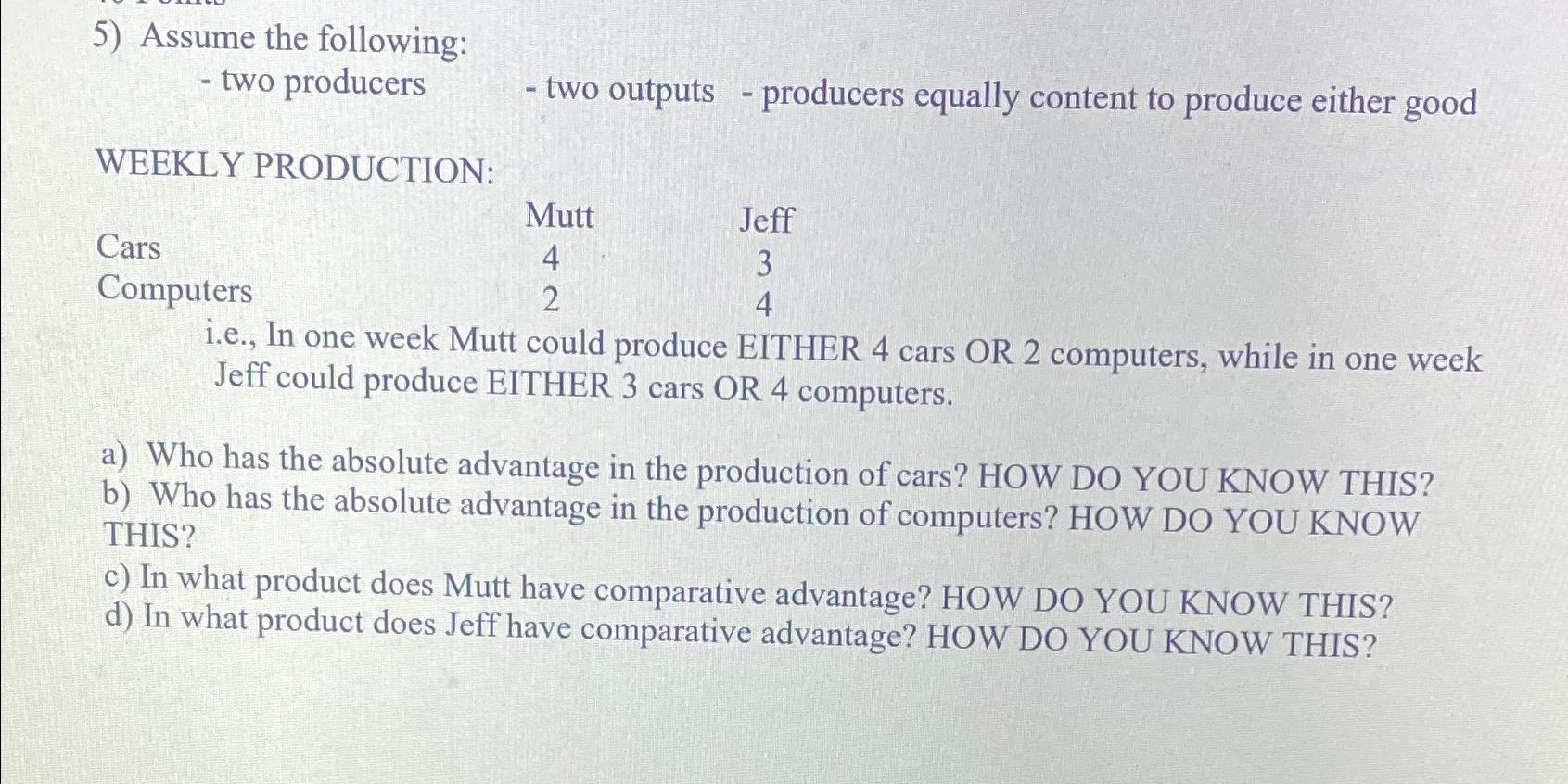 Solved Assume the following:two producerstwo outputs - | Chegg.com
