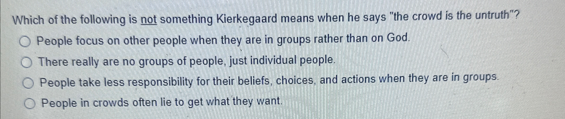 Solved Which of the following is not something Kierkegaard | Chegg.com