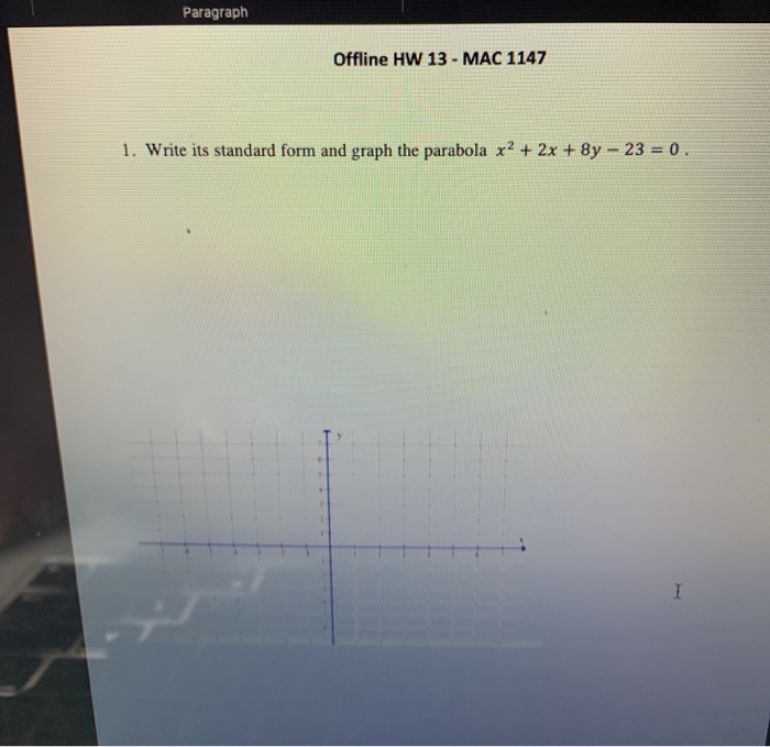 Solved Paragraph Offline HW 13 - MAC 1147 1. Write its | Chegg.com