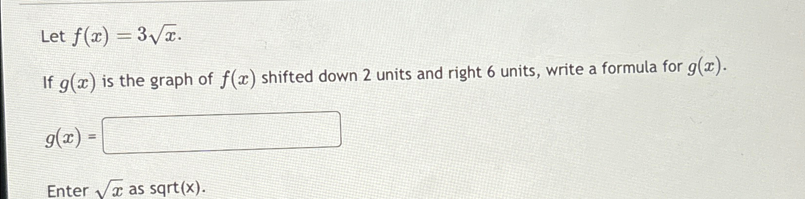Solved Let f(x)=3x2.If g(x) ﻿is the graph of f(x) ﻿shifted | Chegg.com