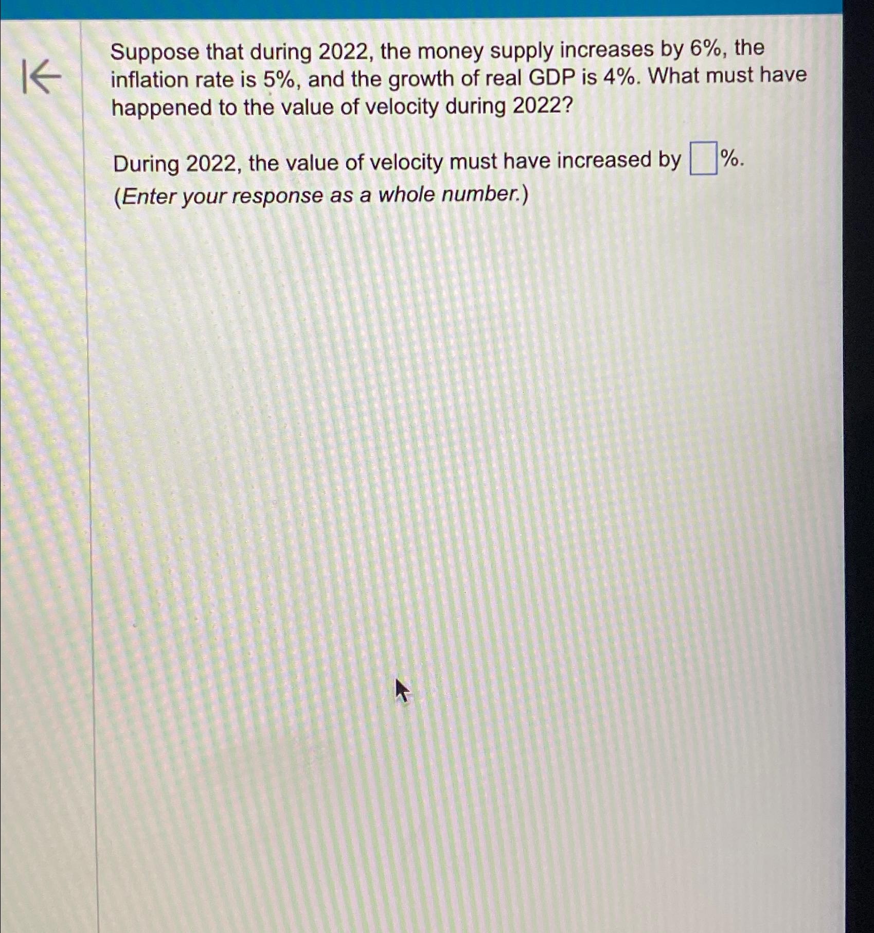 Solved Suppose that during 2022, ﻿the money supply increases | Chegg.com