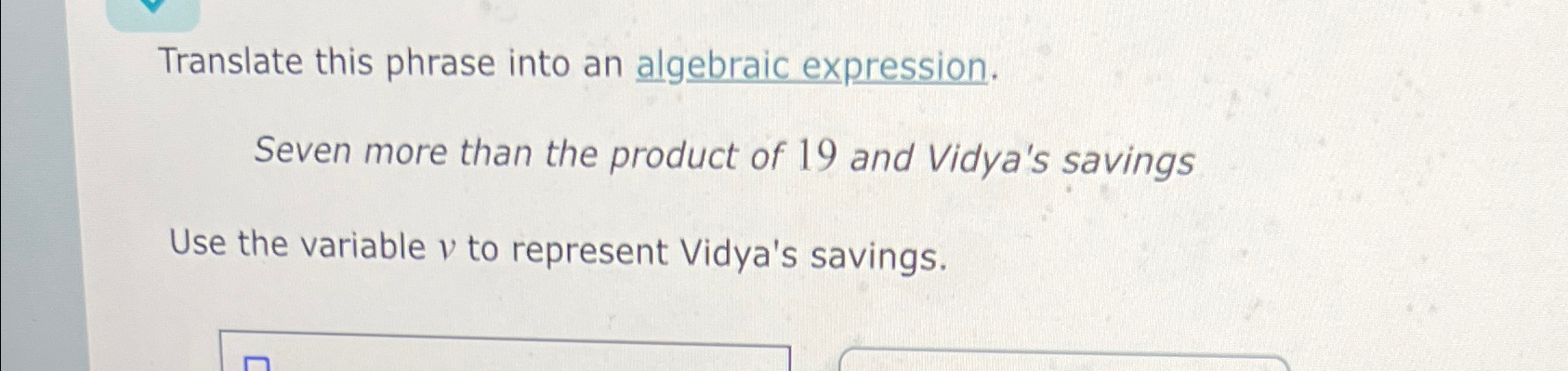 Translate this phrase into an algebraic | Chegg.com