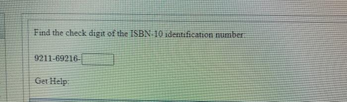 Solved Find the check digit of the ISBN-10 identification | Chegg.com