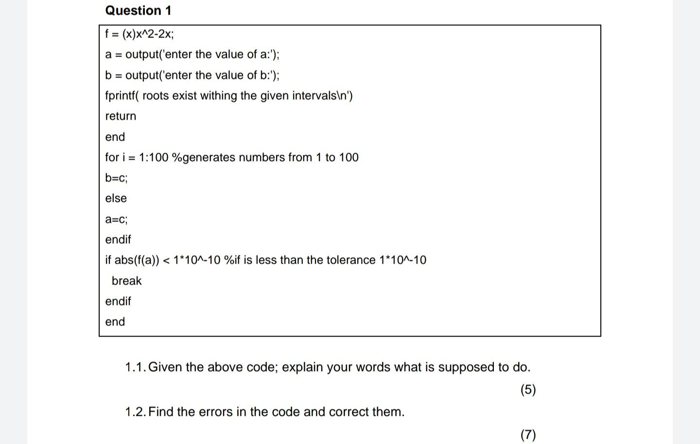 Solved 1.1. Given the above code; explain your words what is | Chegg.com