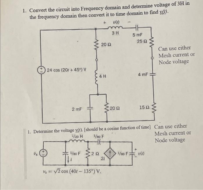 Solved 1. Convert the circuit into Frequency domain and | Chegg.com