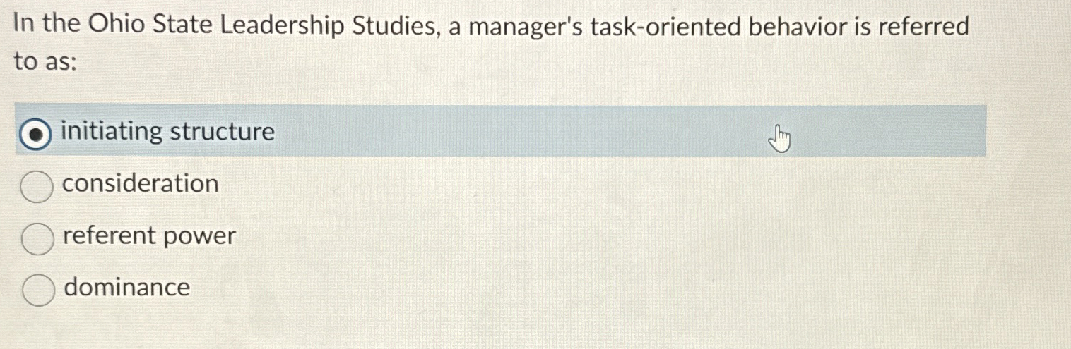 Solved In the Ohio State Leadership Studies, a manager's | Chegg.com