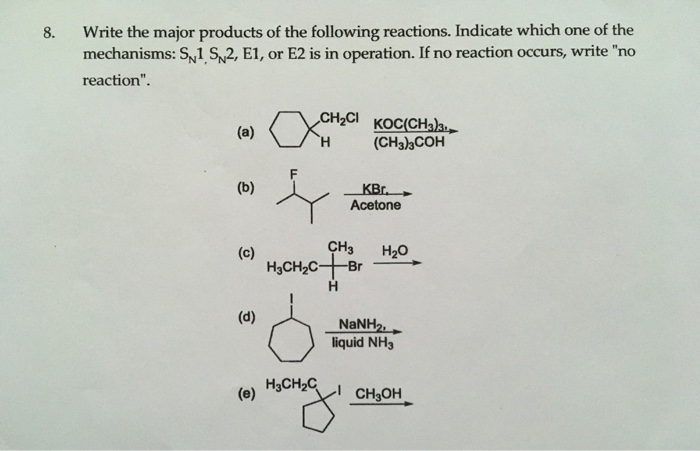 Solved 8. Write the major products of the following | Chegg.com