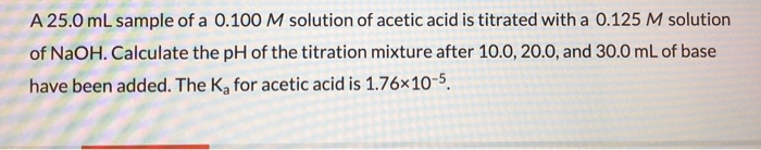 Solved A 25.0 mL sample of a 0.100 M solution of acetic acid | Chegg.com