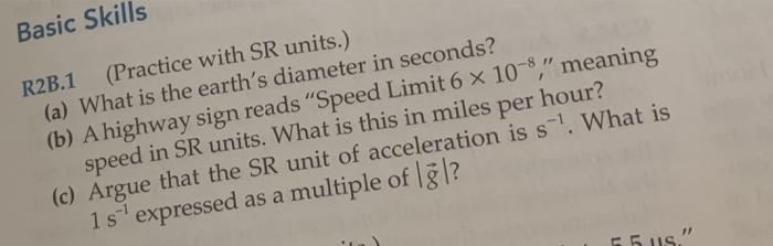 Solved Basic Skills R2B.1 (Practice with SR units.) (a) What | Chegg.com