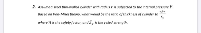 Solved nPr 2. Assume a steel thin-walled cylinder with | Chegg.com