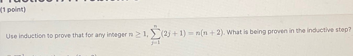Solved (1 ﻿point)Use induction to prove that for any integer | Chegg.com