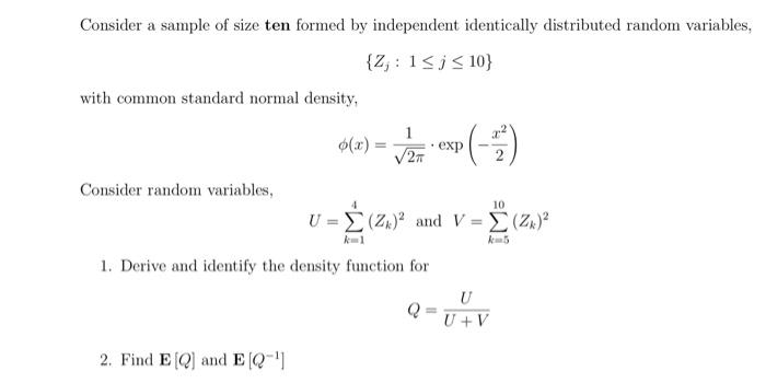 Solved Consider a sample of size ten formed by independent | Chegg.com