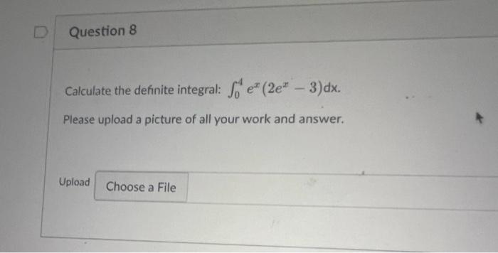 Solved Calculate the definite integral: ∫04ex(2ex−3)dx. | Chegg.com