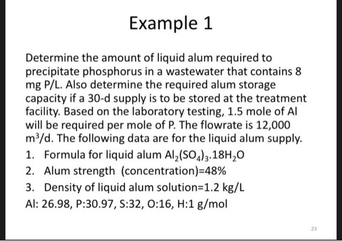 Solved Determine the amount of liquid alum required to | Chegg.com
