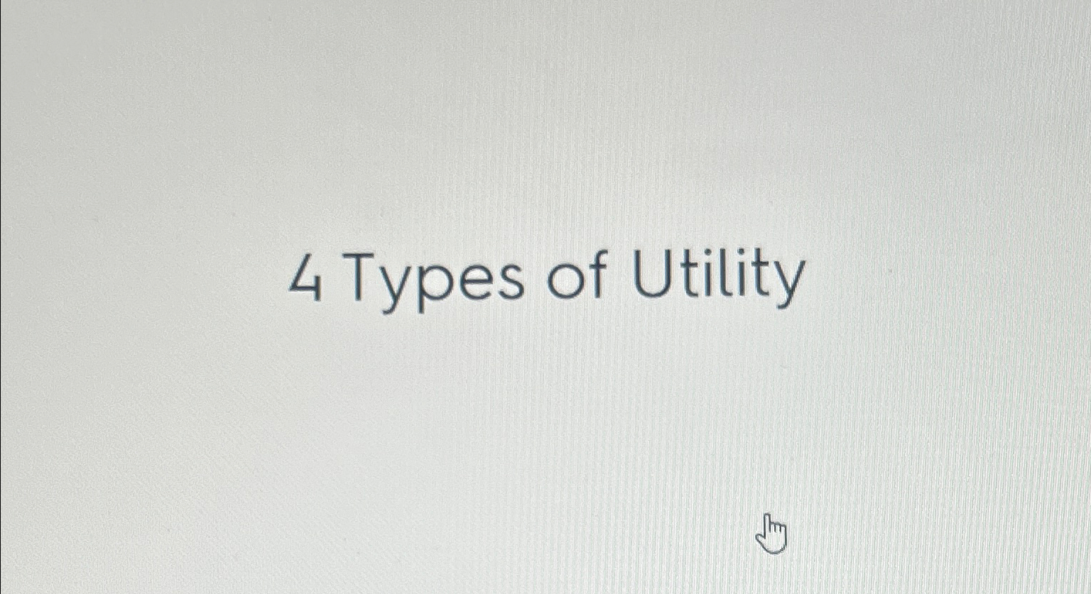 Solved 4 ﻿Types of Utilitydou | Chegg.com