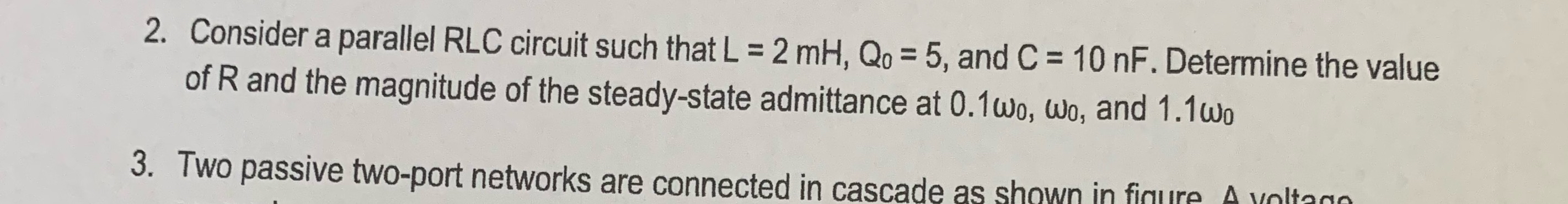 Solved Consider a parallel RLC ﻿circuit such that | Chegg.com