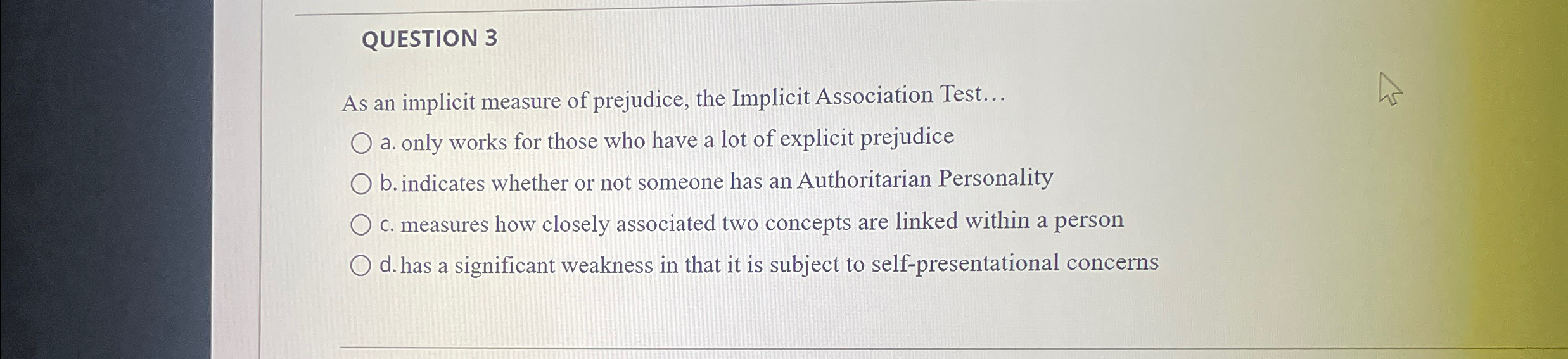 QUESTION 3As an implicit measure of prejudice, the | Chegg.com QUESTION 3As an implicit measure of prejudice, the | Chegg.com