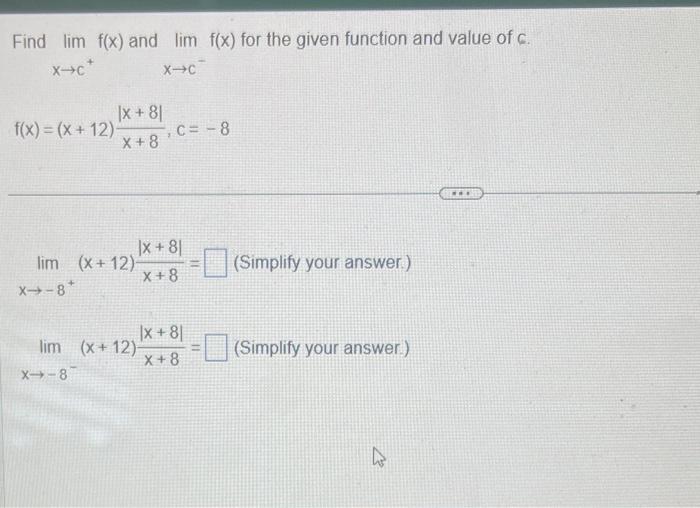 Solved Find limf(x) and limf(x) for the given function and | Chegg.com