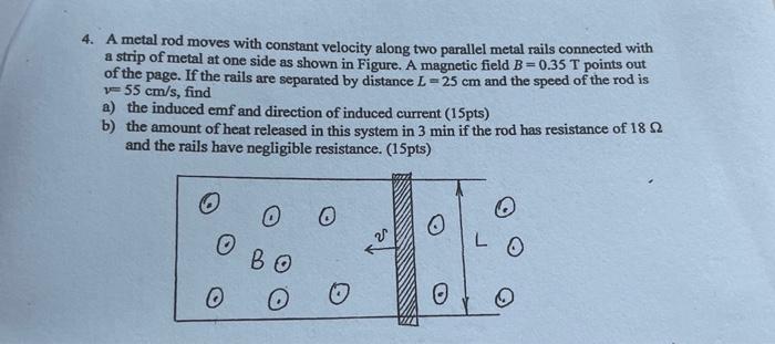 Solved 4. A metal rod moves with constant velocity along two | Chegg.com