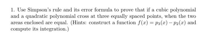 Solved 1. Use Simpson's rule and its error formula to prove | Chegg.com