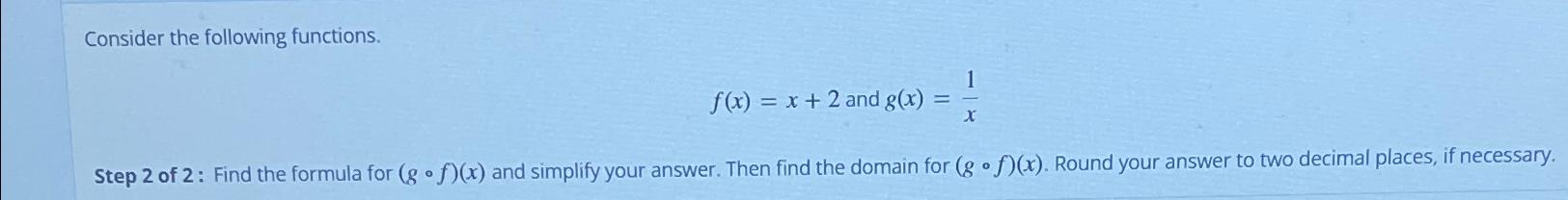 Solved Consider the following functions.f(x)=x+2 ﻿and | Chegg.com