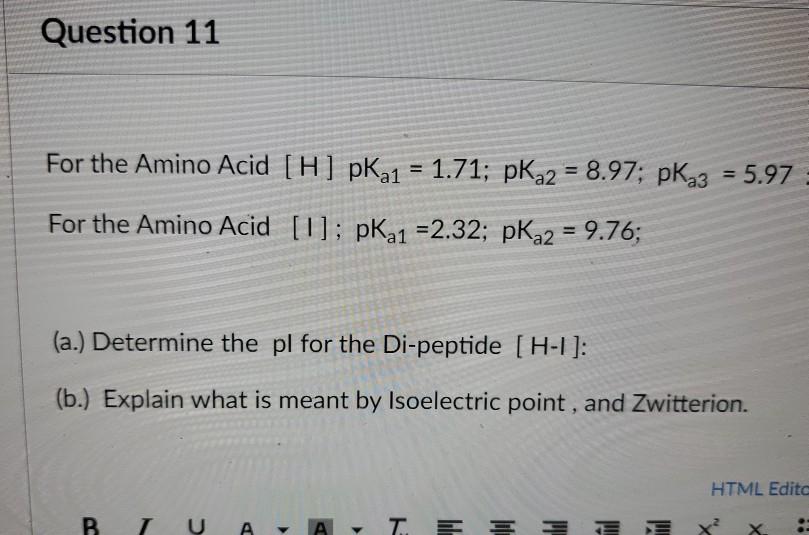 Solved Question 11 For the Amino Acid [H] pka1 = 1.71; pka2 | Chegg.com