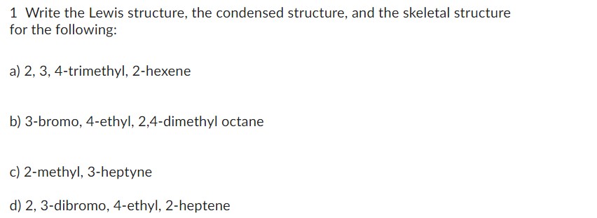 Solved 1 ﻿Write the Lewis structure, the condensed | Chegg.com