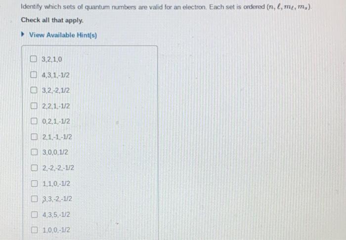 Solved Identify which sets of quantum numbers are valid for | Chegg.com