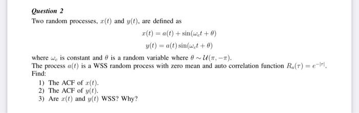 Solved Two random processes, x(t) and y(t), are defined as | Chegg.com