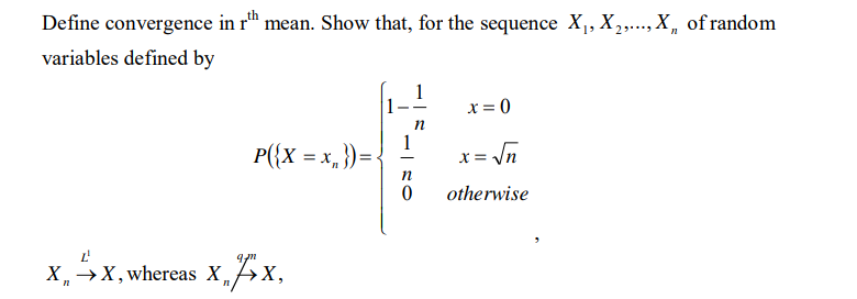Solved 29 Define convergence in rth mean. Show that, for the | Chegg.com