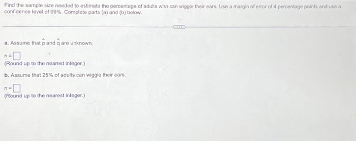 Solved Find The Sample Size Needed To Estimate The 4653