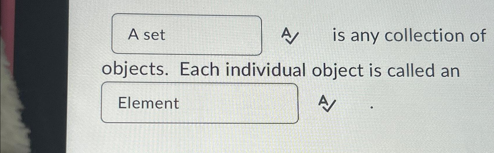 Solved A is any collection of objects. Each individual | Chegg.com